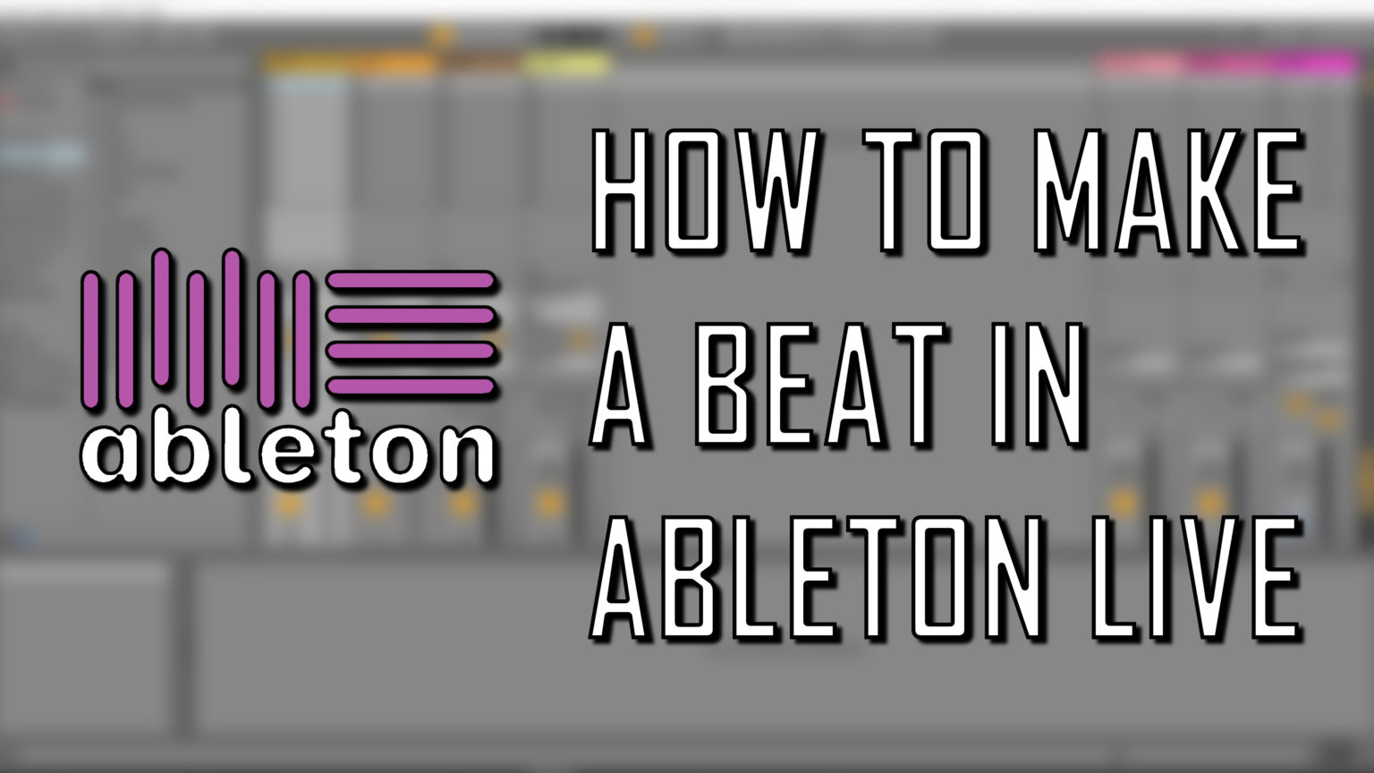 How to make a beat in Ableton Live 10 | Step by Step Tutorial (2022 ...