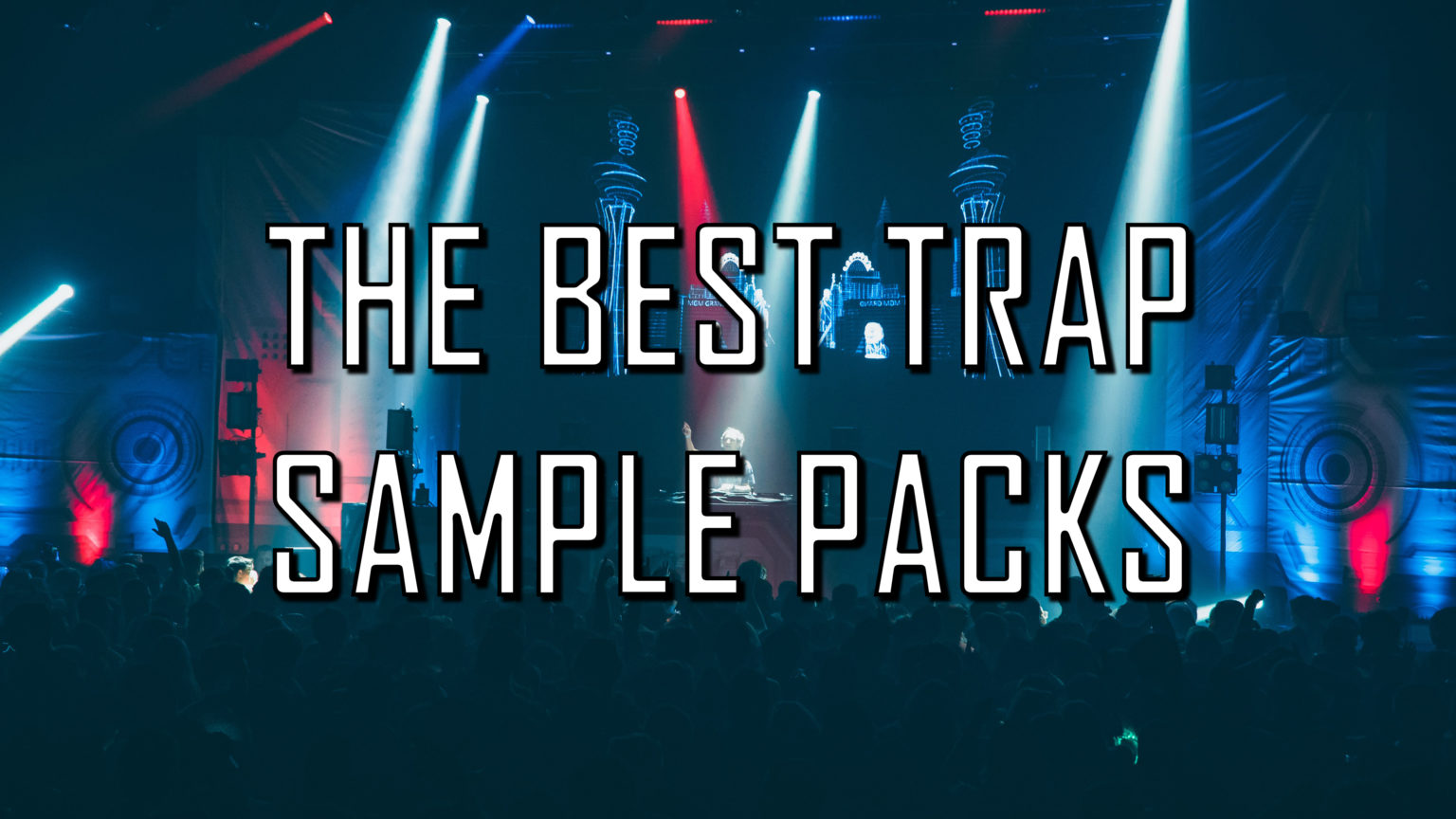 Top 8 Trap Sample packs (100% Royalty Free 2022) - Producer Sphere