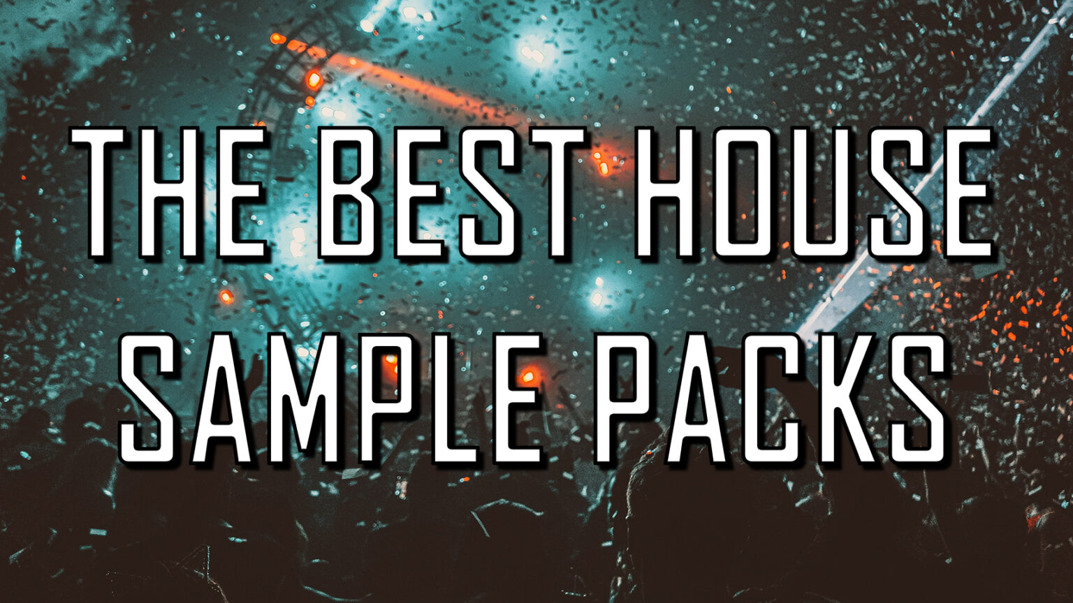 Top 8 House sample packs (100% Royalty Free 2022) - Producer Sphere