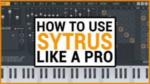 Sytrus Tutorial - How to use Sytrus like a PRO in FL Studio 20 - Producer Sphere