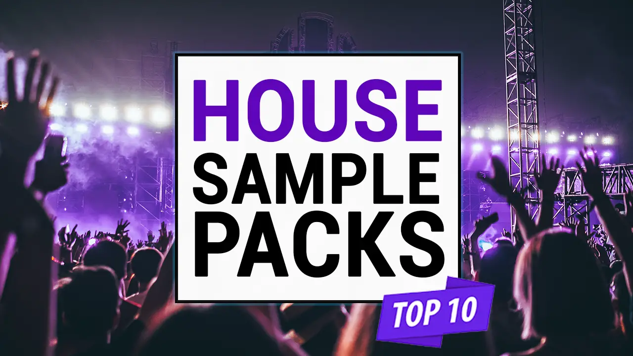 The 10 Best House Sample Packs (2022) | 100% Royalty Free! - Producer ...